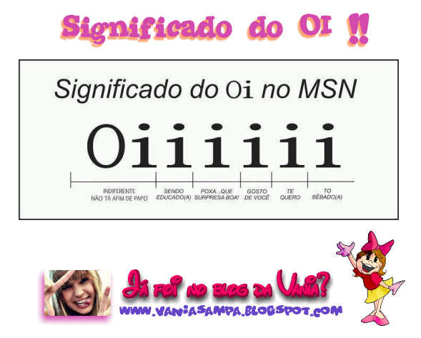 Vania Sampa: Significado do OI