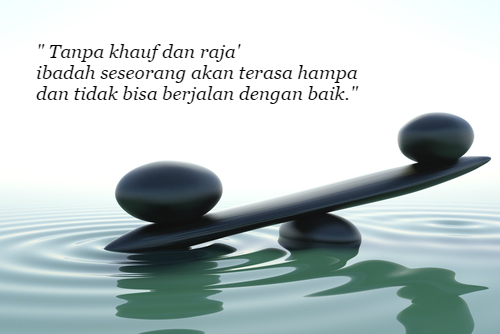 Keseimbangan Khauf dan Raja'