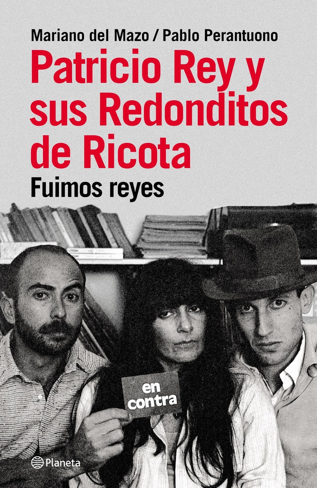 Más Tarde Que Nunca: Fuimos Reyes - Patricio Rey y sus Redonditos de Ricota