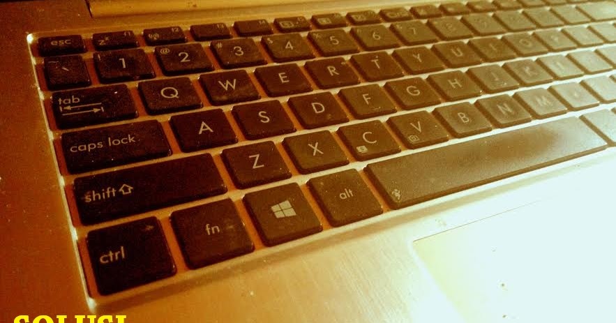 Solusi Atasi Keyboard Laptop Atau Notebook Yang Rusak - OIM INFO