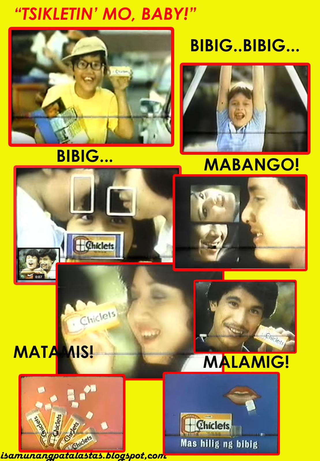 ISA MUNANG PATALASTAS: 109. Tsikletin Mo Baby!: CHICLETS “Mas Hilig ng ...