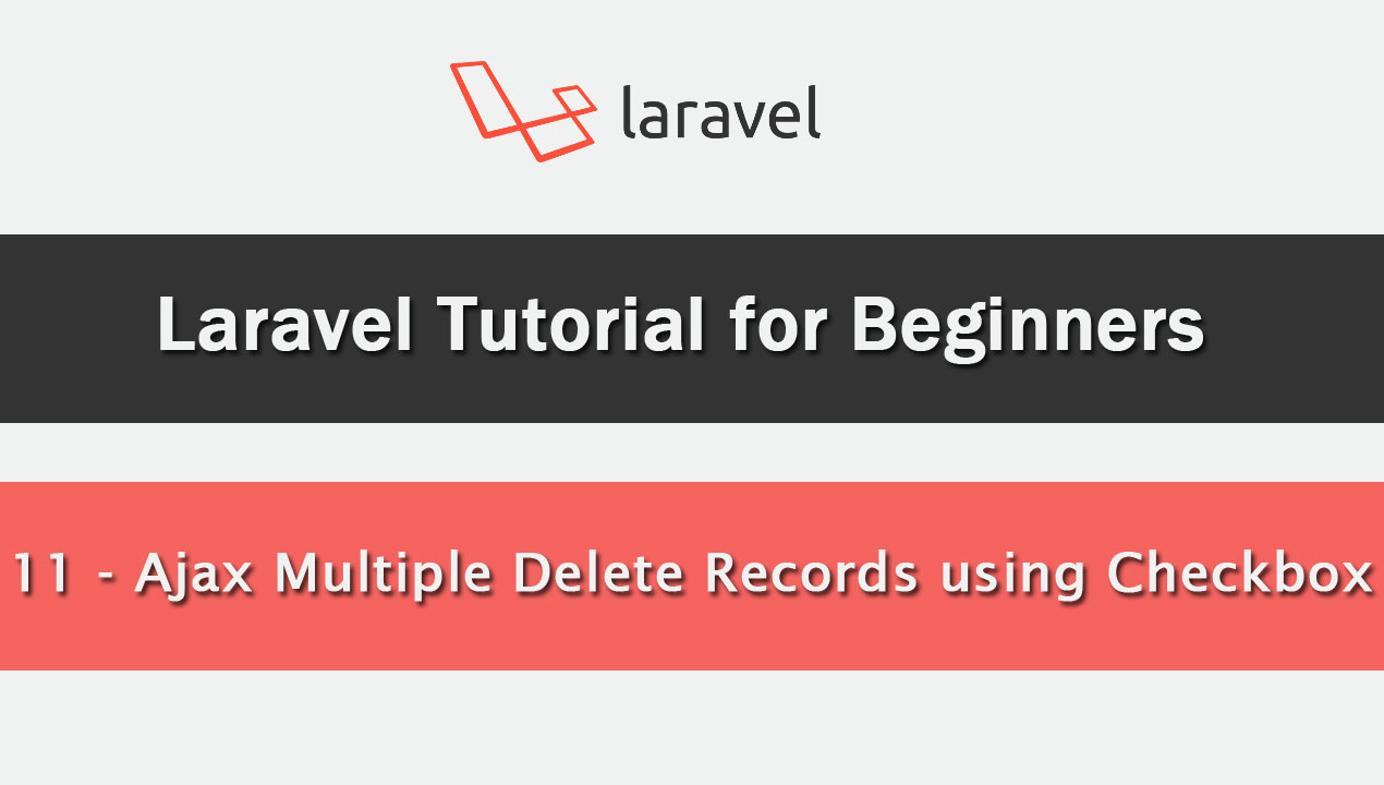 Delete Multiple Data using Checkbox in Laravel | Webslesson Delete Multiple Data using Checkbox in Laravel | Webslesson