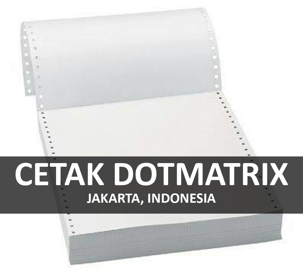 Jasa Cetak Print Dot Matrix , Jakarta Dotmatrix