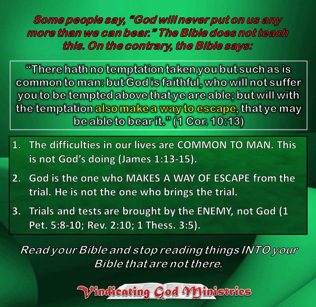 Vindicating God Ministries: Does God Put on Us More than We Can Bear?