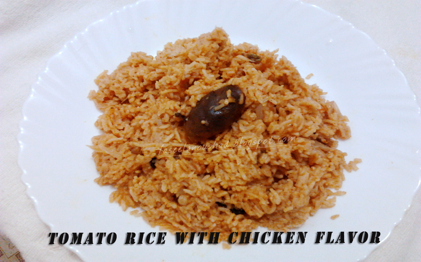 GOOD FOOD ENDS WITH GOOD TALK: Tomato Rice with Chicken Flavour