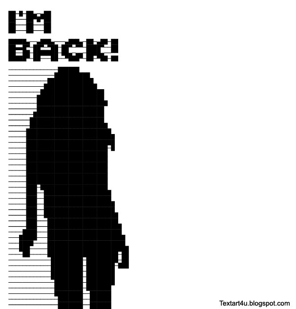 "I'm Back" Text Art | Cool ASCII Text Art 4 U