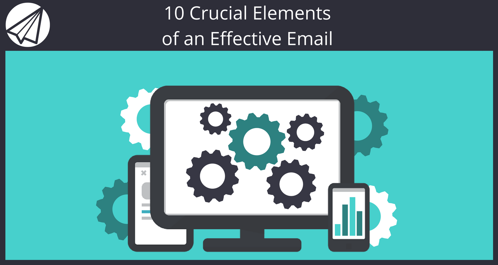10 Crucial Elements of An Effective Email Message | #DIGITAL