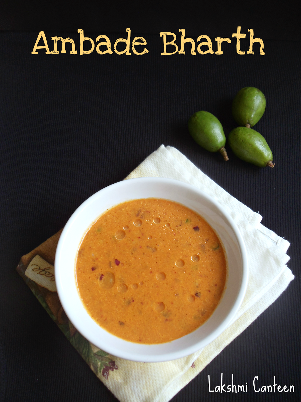 Lakshmi Canteen: Ambade Bharth (Coconut Based Hog Plum Dish)