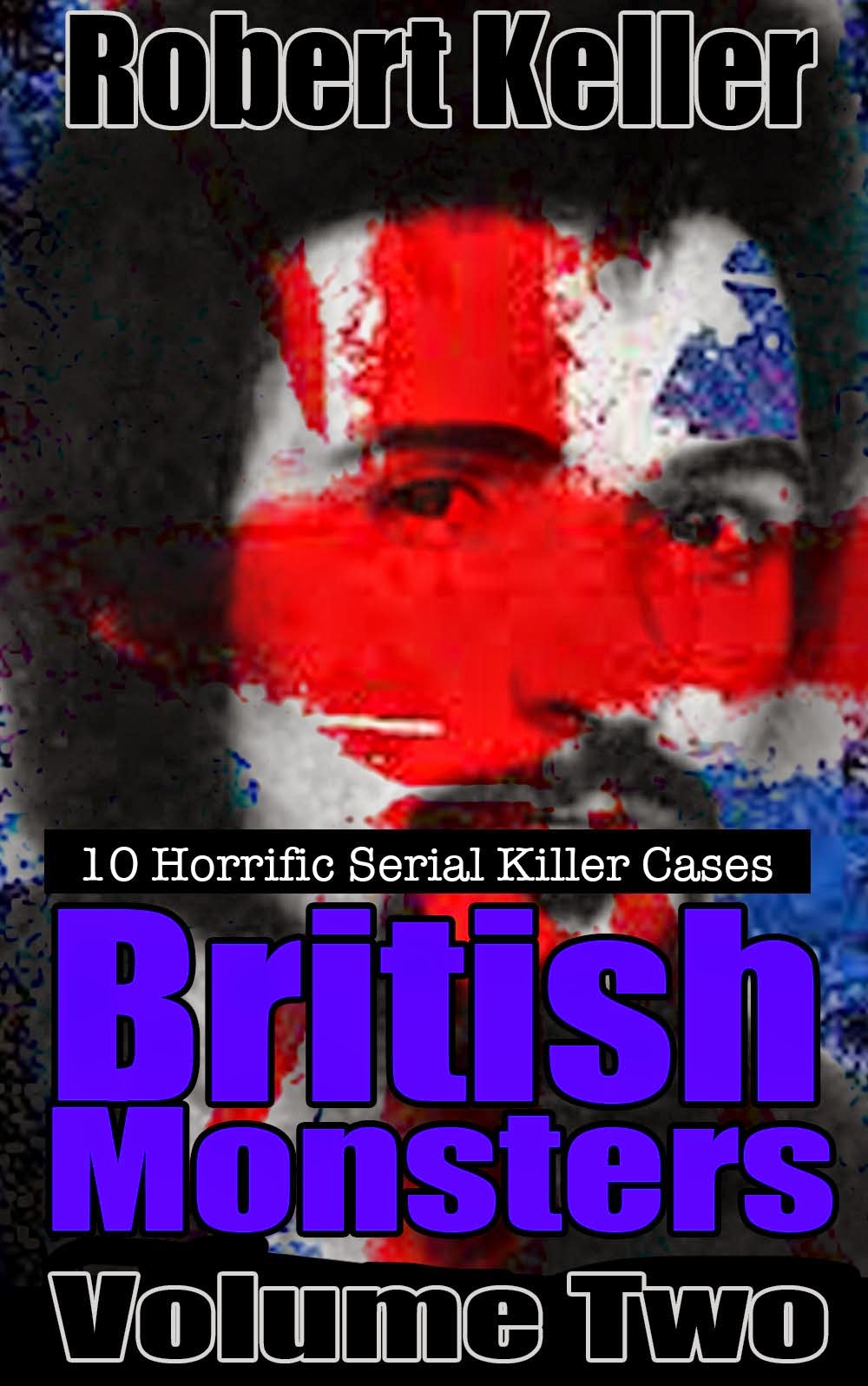 Keller On The Loose: Serial Killers: Thomas Neill Cream