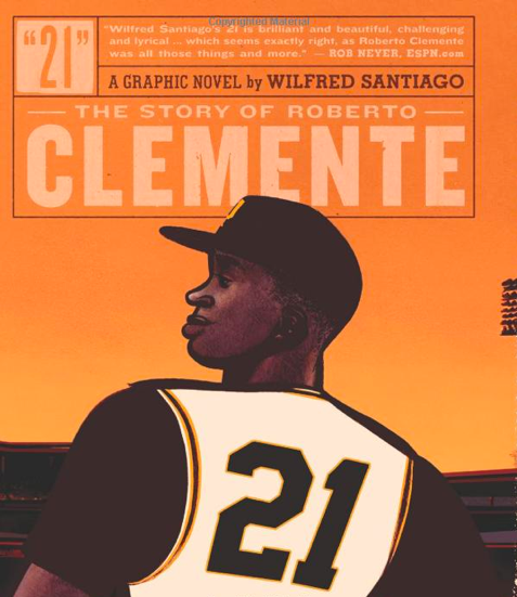 Everything Better Pittsburgh: PGH Book #1: "21" The Story of Roberto ...