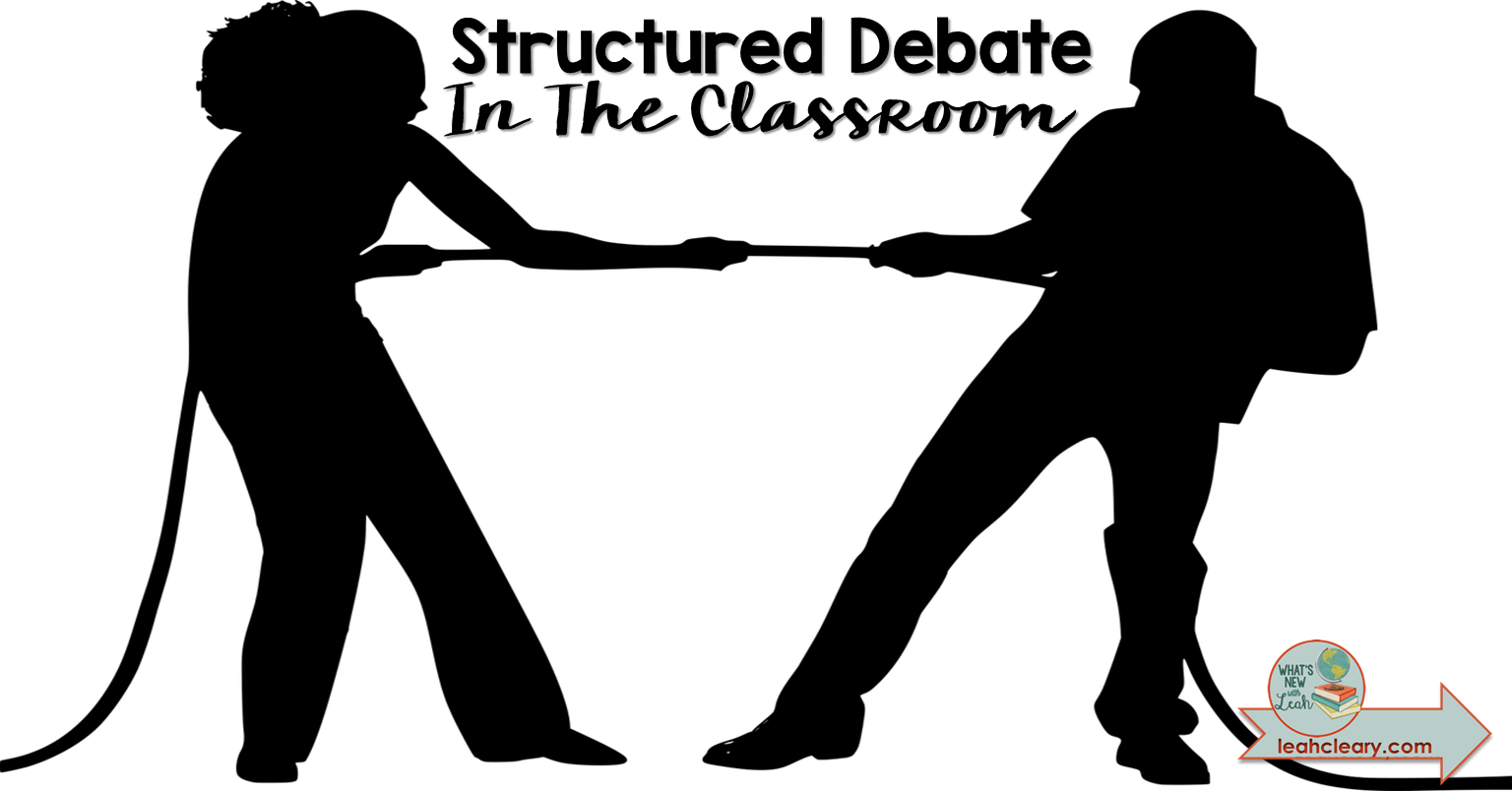 Structured Debate in The Classroom - Leah Cleary