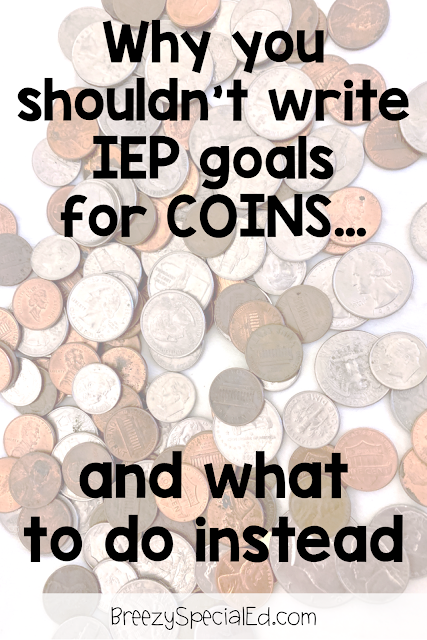 Making Money IEP Goals More Functional Breezy Special Ed making-money-iep-goals-more-functional-breezy-special-ed