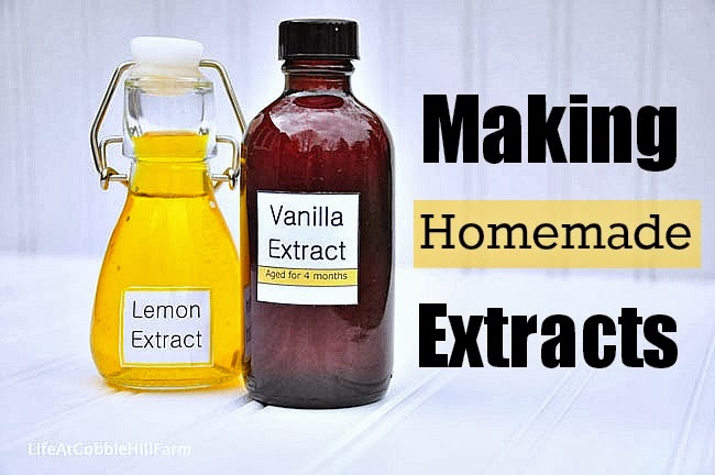 Homemade Living Series: Homemade Baking Extracts | Life At Cobble Hill Farm