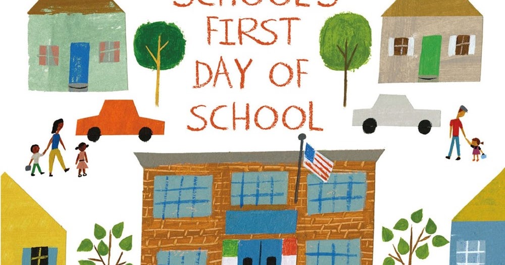 Great Kid Books: School's First Day of School, by Adam Rex and ...