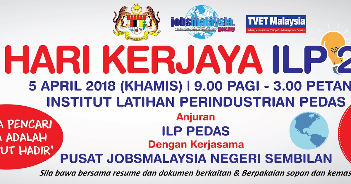 Hari Kerjaya ILP Pedas 2018 Pada 5hb April 2018 - Blog JobsMalaysia ...