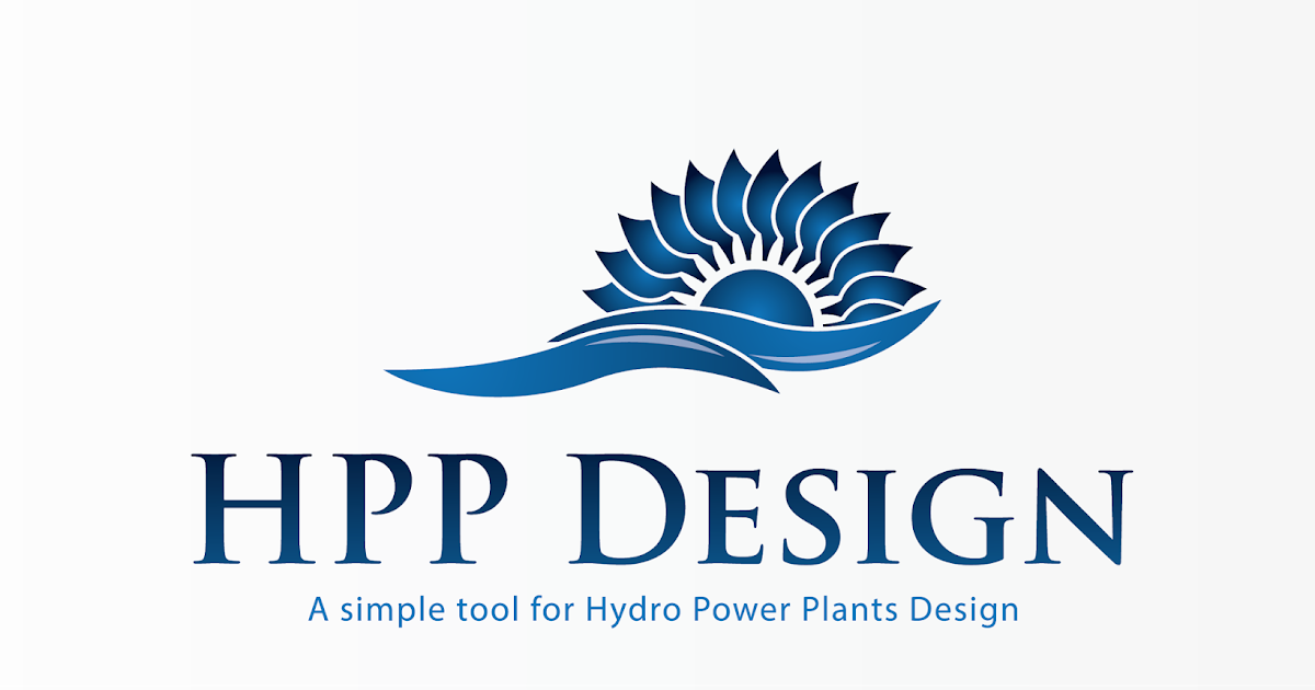 HPP Design Blog: A simple tool for Hydro Power Plants Design