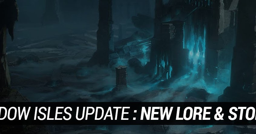 Surrender at 20: Shadow Isles Page Updated - New Yorick, Elise ...