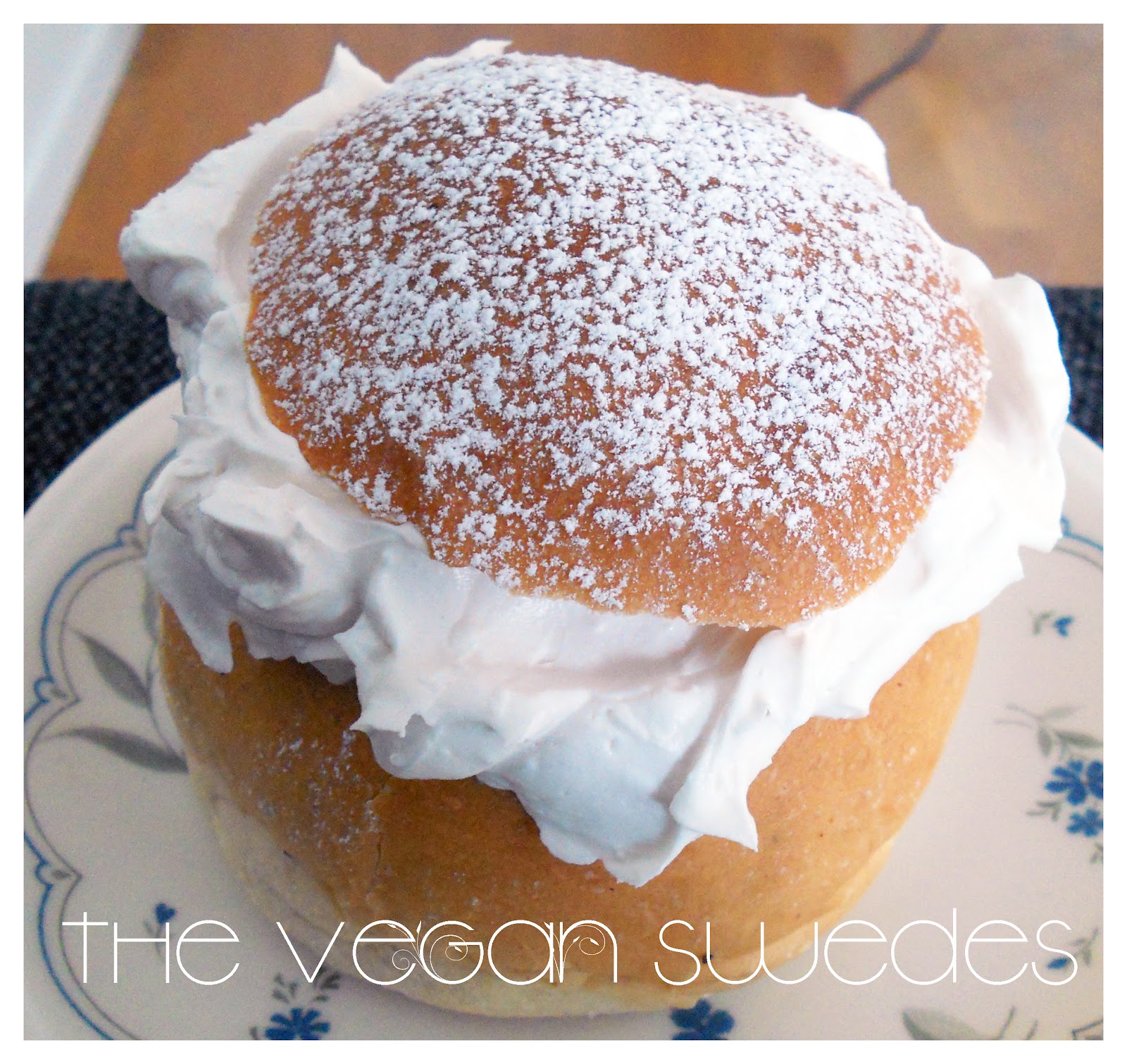 The Vegan Swedes: Semla / Fettisdagsbulle / Fat Tuesday Buns