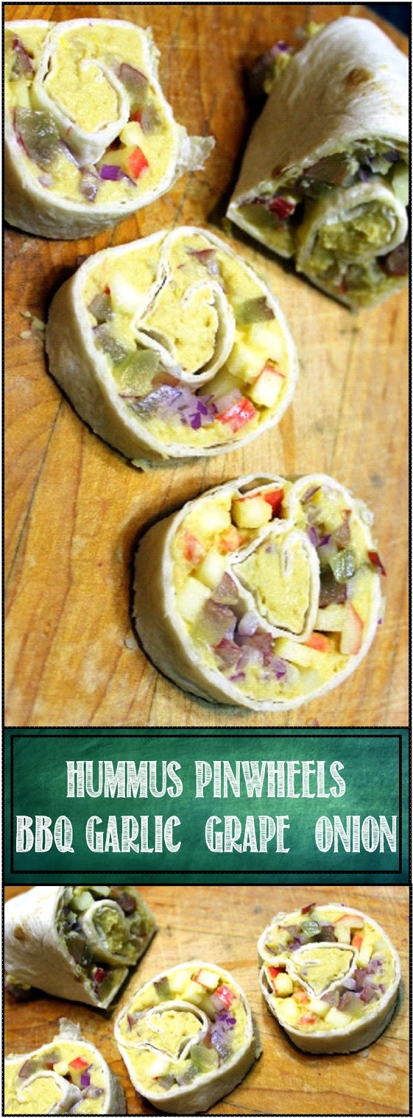 52 Ways to Cook: HUMMUS Pinwheels - BBQ/Garlic Apple, Grape and Onion ...