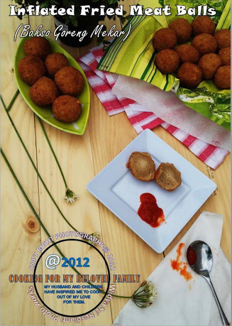 Widya Sri Rusdianti's Kitchen: INFLATED FRIED MEAT BALLS (BAKSO GORENG ...