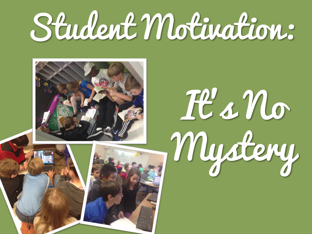eduflections: Student Motivation: It's No Mystery