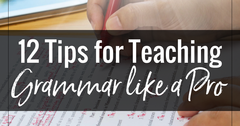 12 Tips for Teaching Grammar like a Pro | SECONDARY SARA