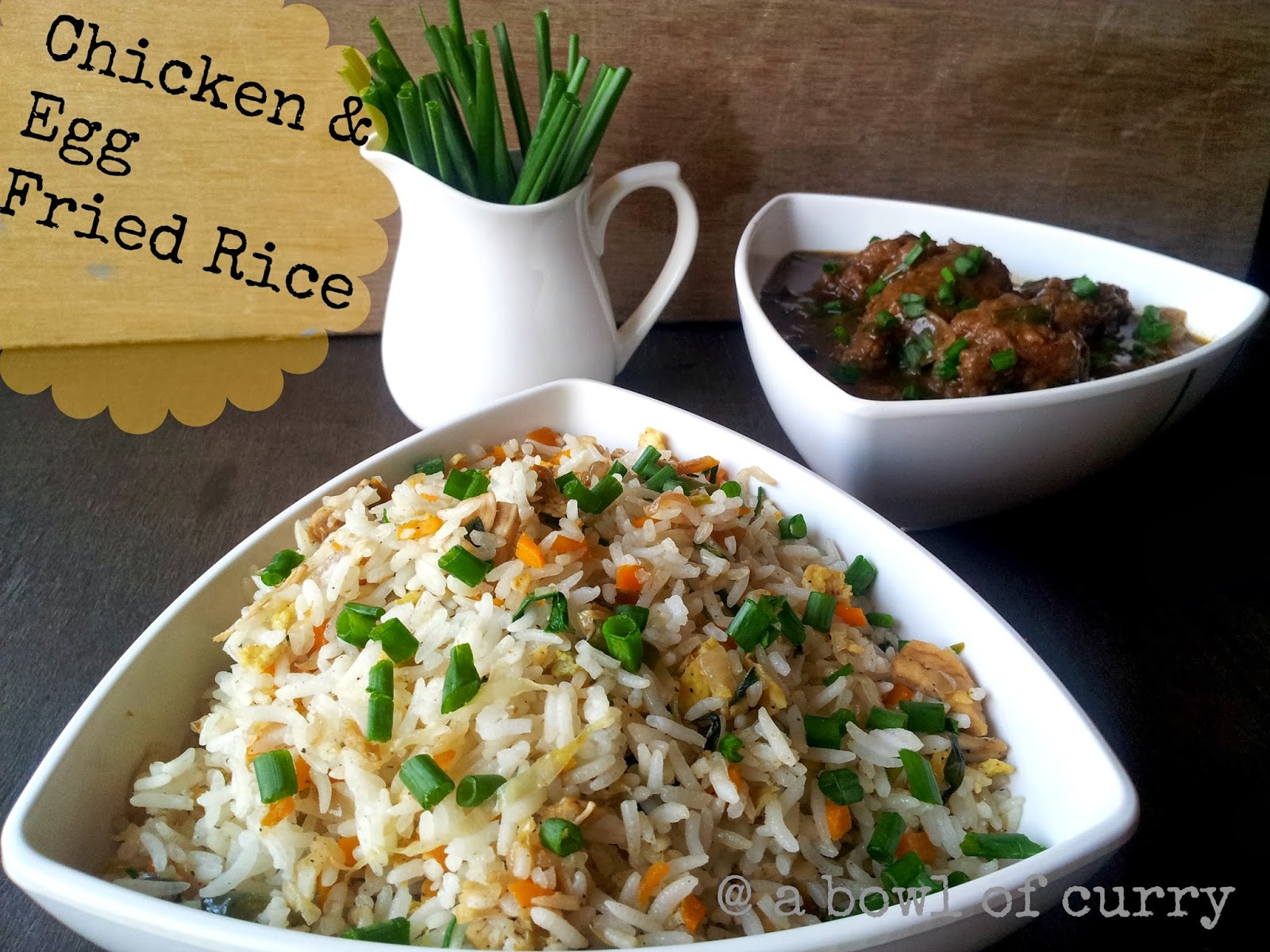 A Bowl Of Curry: Chicken and Egg Fried Rice