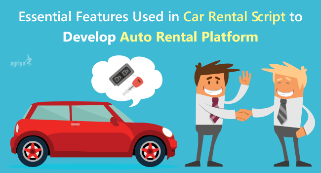 Essential Features used in Car Rental Script to Develop Auto Rental ...