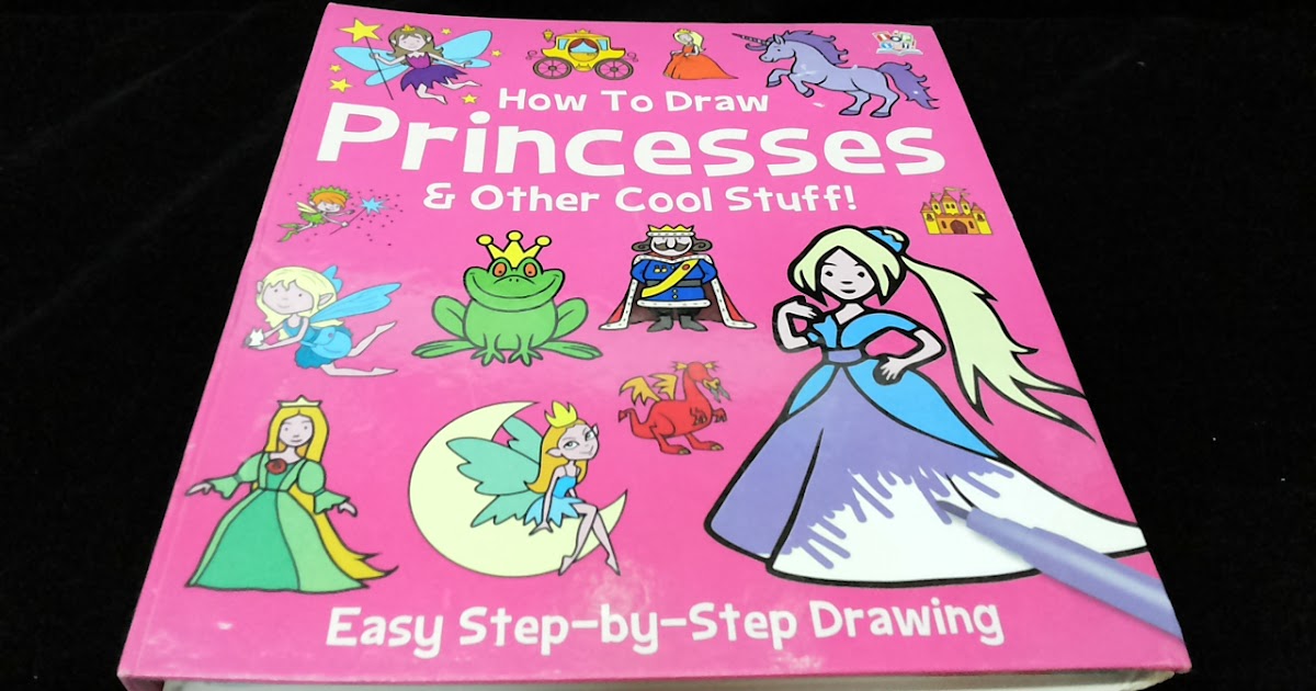 Kid Books Blog: 612.How to Draw Princesses