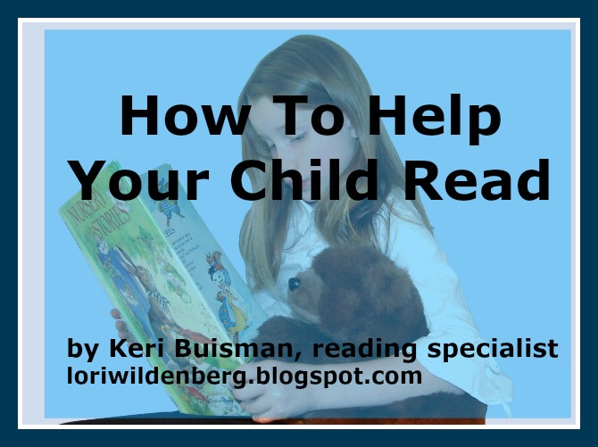 How to Help Your Child Read - Lori Wildenberg