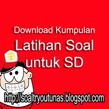 Bank Soal dan Latihan Soal: Kumpulan Latihan Soal SD
