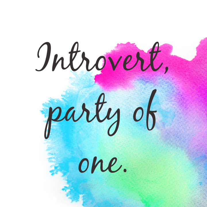 Introvert, Party of One