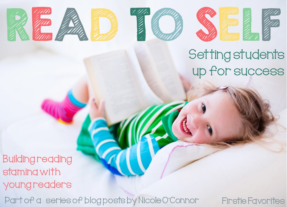 Firstie Favorites: Daily 5: Setting students up for Read to Self success