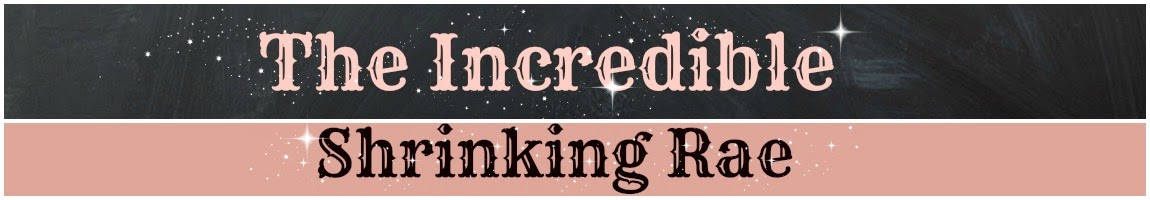 The Incredible Shrinking Rae