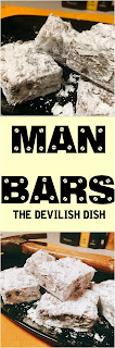 The Devilish Dish: Man Bars