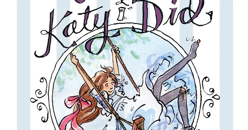 Pen and Paper: (CARR FAMILY #1): WHAT KATY DID.