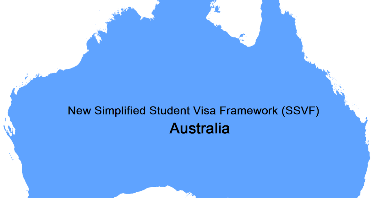 Edu Abroad......: New Simplified Student Visa Framework (SSVF) – Australia