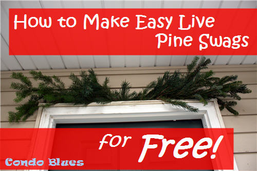 Condo Blues: How to Make Evergreen Window Swags for Free!