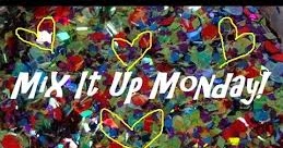 IN THE KNOW WITH RO: MIX IT UP MONDAY