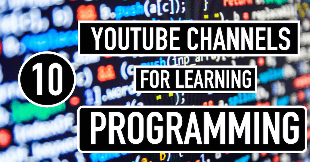10 YouTube Channels for Learning Programming and Coding დათოს ბლოგი