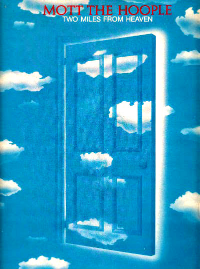 MONOLOVER: MOTT THE HOOPLE/TWO MILES FROM HEAVEN IRSP 8 (-80) UK