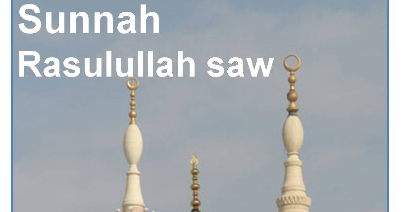 10 Sunnah Nabi SAW ~ PROJEK KONGSI REZEKI
