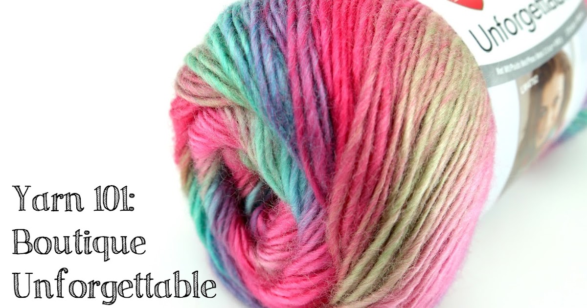Fiber Flux: Yarn 101: Boutique Unforgettable By Red Heart
