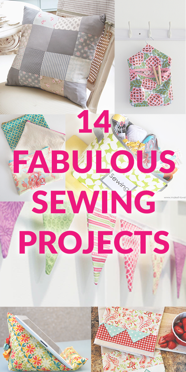 14 Fabulous Sewing Projects