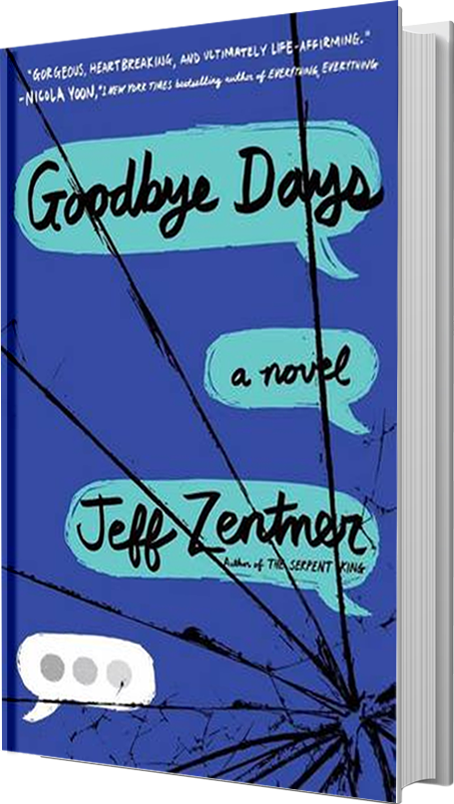 Home of a Book Lover: Book Review: Goodbye Days by Jeff Zentner