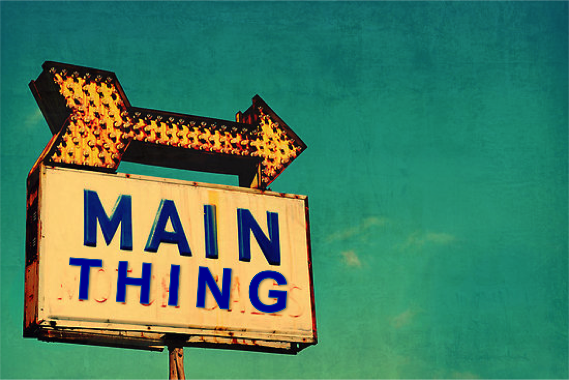 Finishing Well: Working on the main things