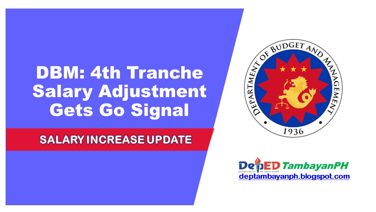 DBM: 4th Tranche Salary Adjustment Gets Go Signal | DEPEDTAMBAYANPH
