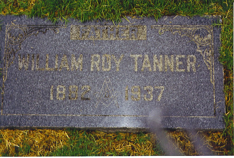 Searching through the Past: William Roy Tanner (Father of Millard Tanner)
