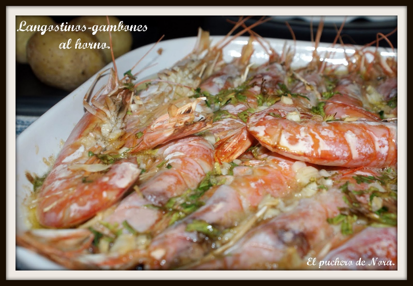 El puchero de Nora: Langostinos-gambones al horno.