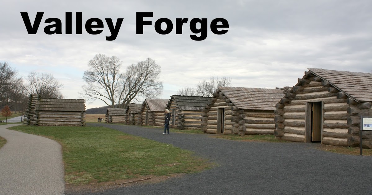A Little Time and a Keyboard: Valley Forge National Historical Park ...